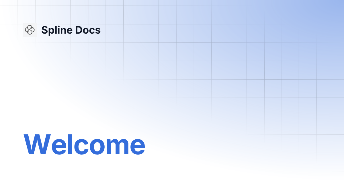 Welcome | Spline Docs